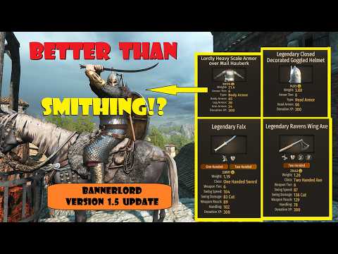 SICKEST Gear in Bannerlord? -  Version 1.5 Update - (HINT: it's NOT from Smithing!)