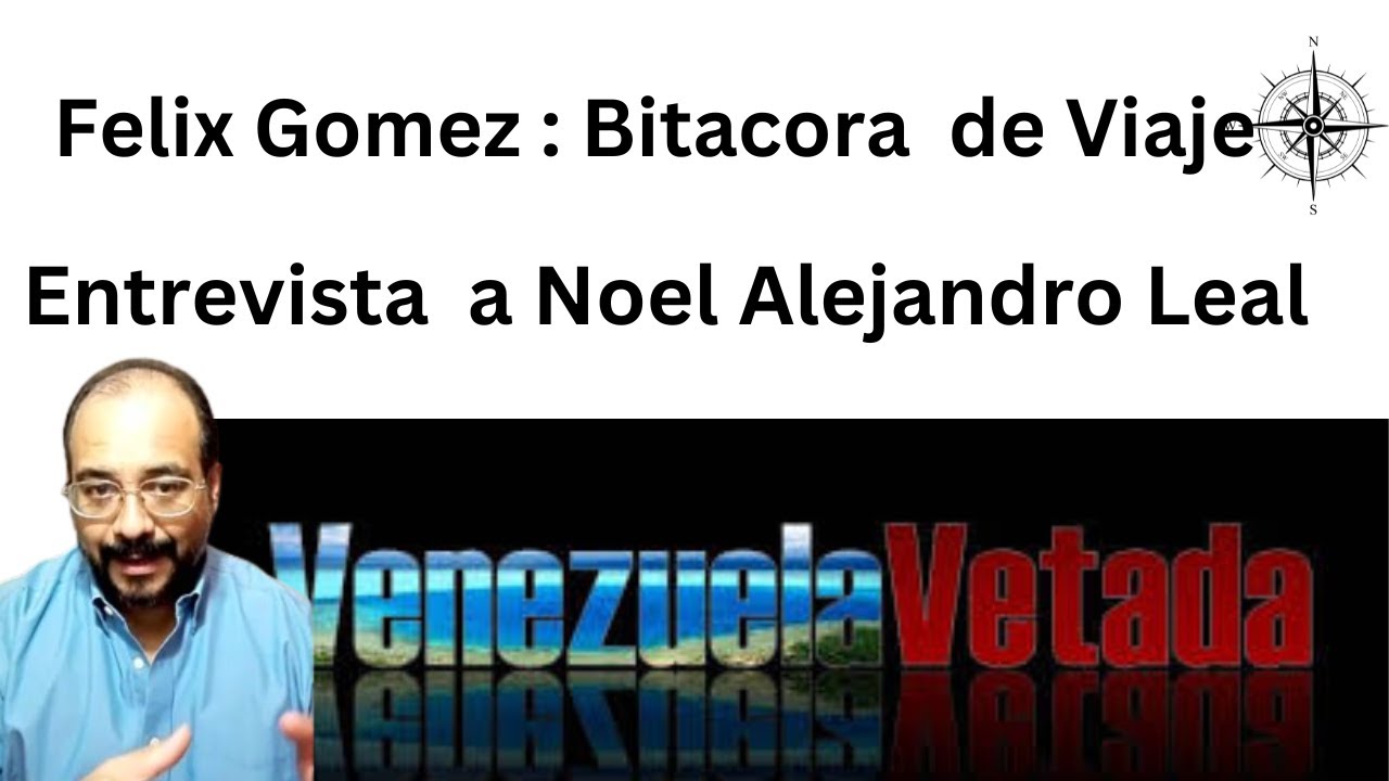 Entrevista a Noel Alejandro Leal - YouTube