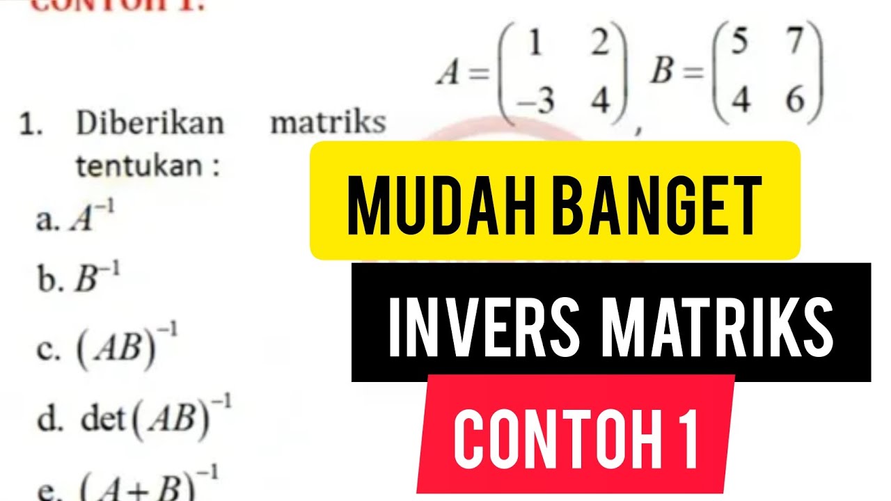 Invers Matriks ordo 2 x2 Contoh 1 no 1 - YouTube