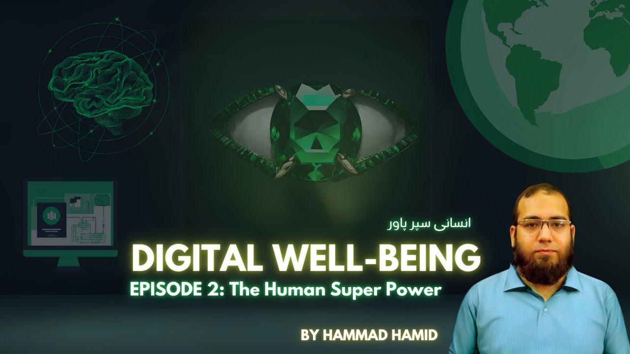 Digital Wellbeing | Episode 2| The Human Super Power - YouTube