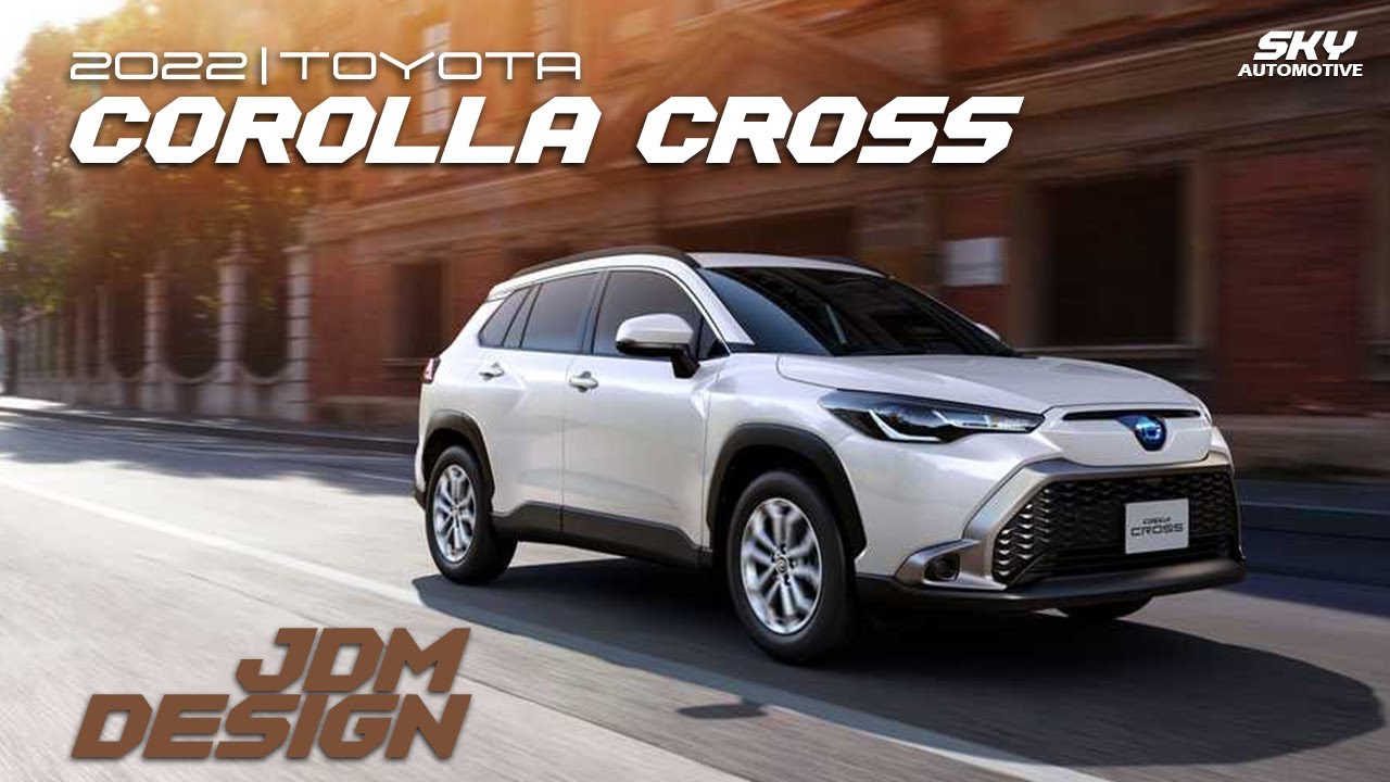 Toyota Corolla Cross JDM 2022 | Debut in Japan! Sky Automotive - YouTube