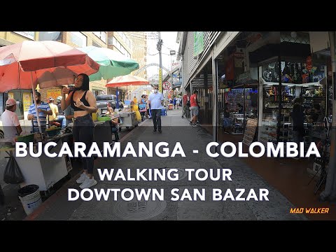 [ WALKING TOUR ] -  Bucaramanga, Colombia DOWNTOWN  -  Centro SAN BAZAR