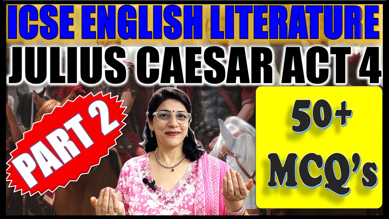 52 MCQ's - JULIUS CAESAR - WILLIAM SHAKESPEARE | ACT 4 | ENGLISH ...