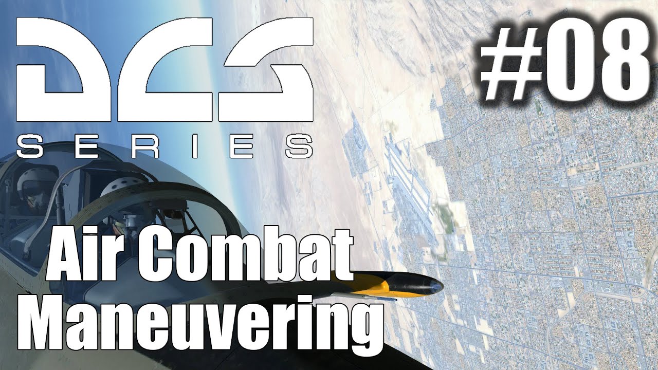 DCS (World): Air Combat Maneuvering - #08 - Rudder Reversal [English ...