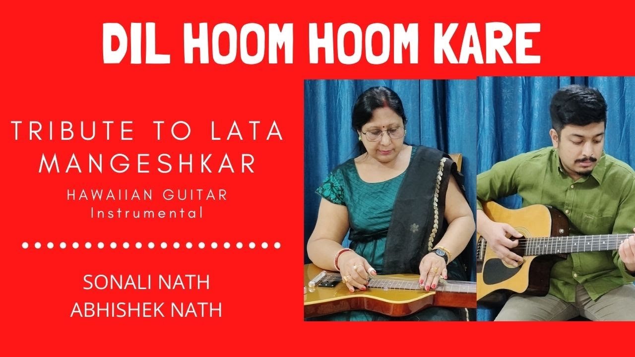 Dil Hoom Hoom Kare Instrumental | Sonali Nath & Abhishek Nath | Tribute to Lata Mangeshkar - YouTube