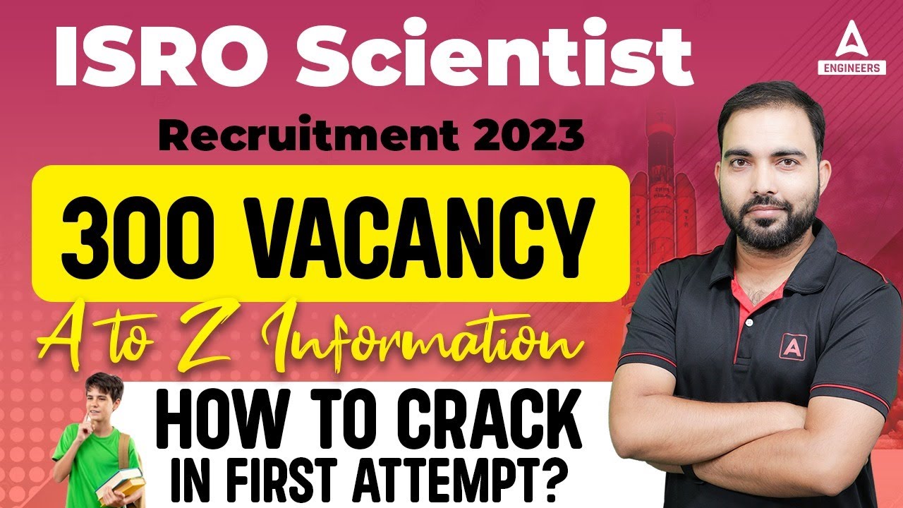 ISRO Scientist Recruitment 2023 | ISRO Vacancy 2023 | ISRO 300 Vacancies | Complete Information ...