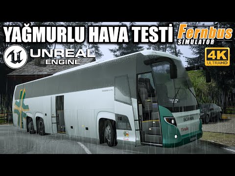 YAĞMURLU HAVAYI YENİ OYUN MOTORUNDA DENİYORUZ // YAĞMUR GRAFİKLERİ EFSANE | FERNBUS SIMULATOR !!