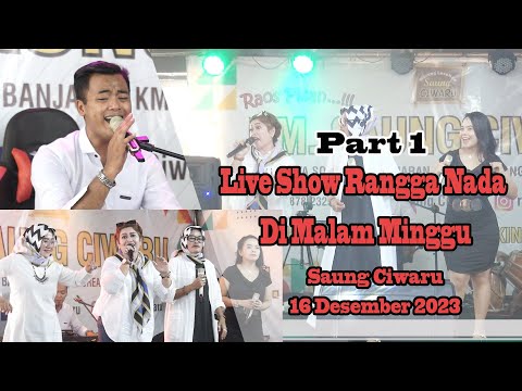Keseruan Live Saung Ciwaru Bersama Rangga Nada Part 1