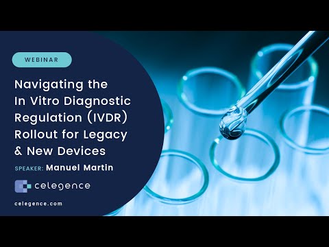 Navigating the In Vitro Diagnostic Regulation (IVDR) Rollout for Legacy ...