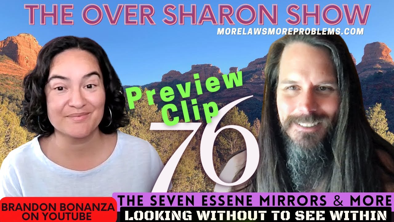 Over Sharon 76 Preview: The Seven Essene Mirrors & More - Looking ...