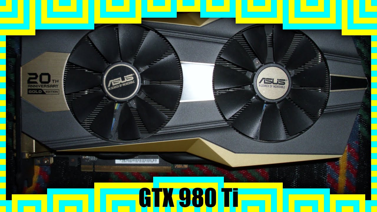 4K Gaming on GTX 980 Ti in 2022 | Tested in 10 Games - YouTube