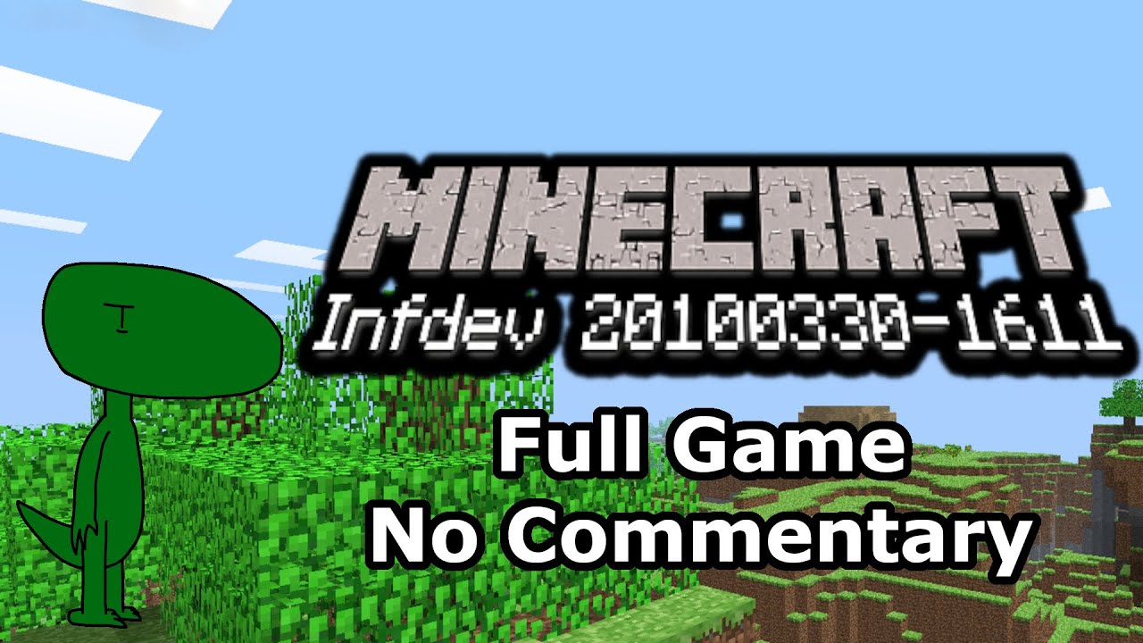 Minecraft Infdev 20100330-1611 (Full Game, No Commentary) - YouTube