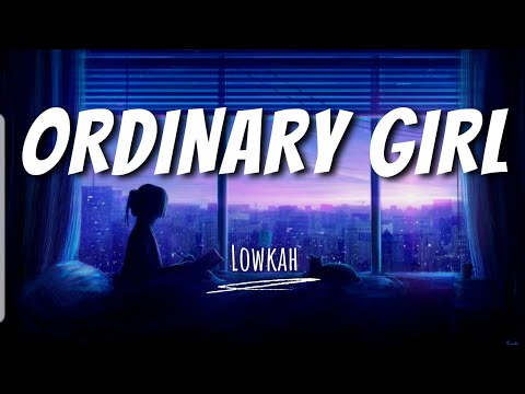 Ordinary Girl (Lowkah) | LYRIC VIDEO | NoCopyright Vlogging Music ...