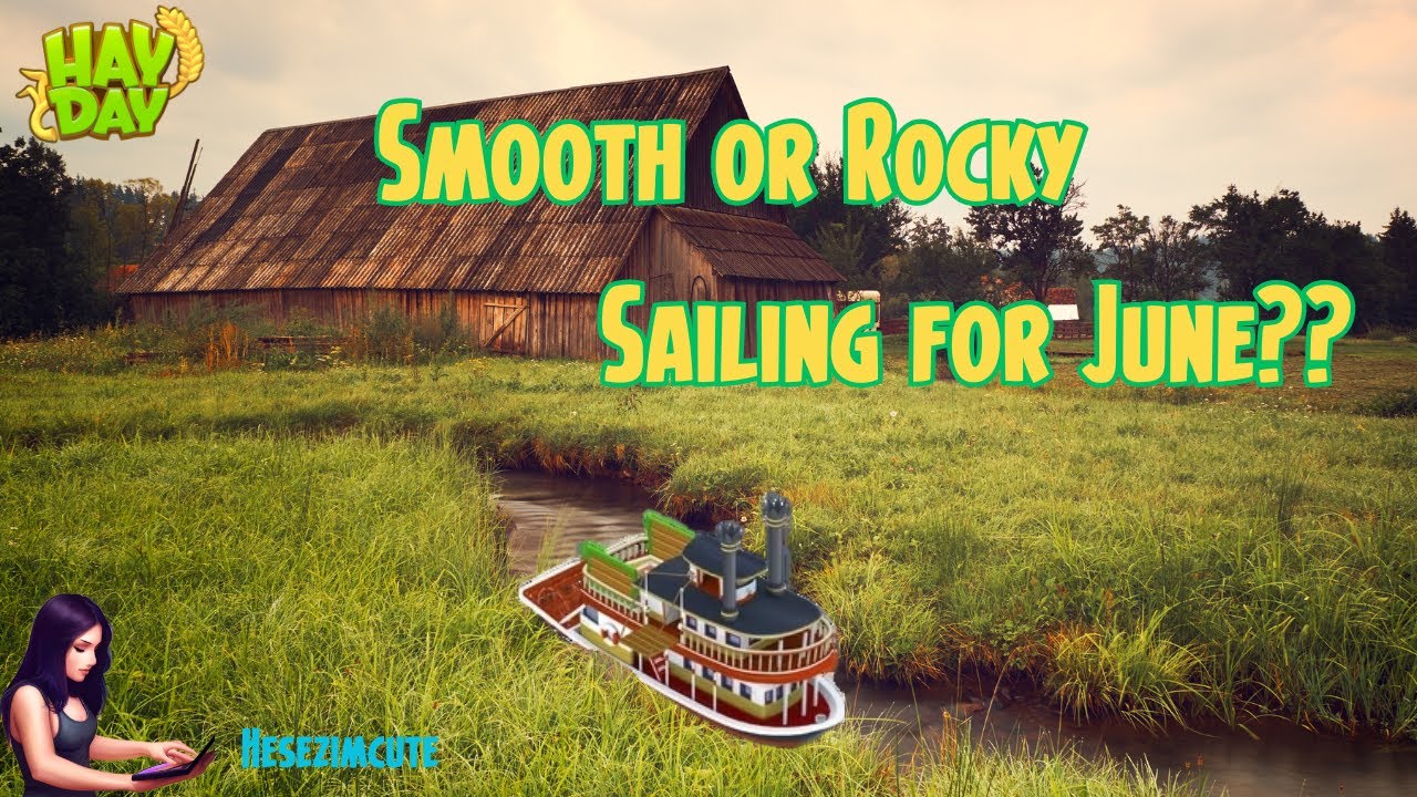 Hay Day Birthday Smooth Sailing??? - YouTube