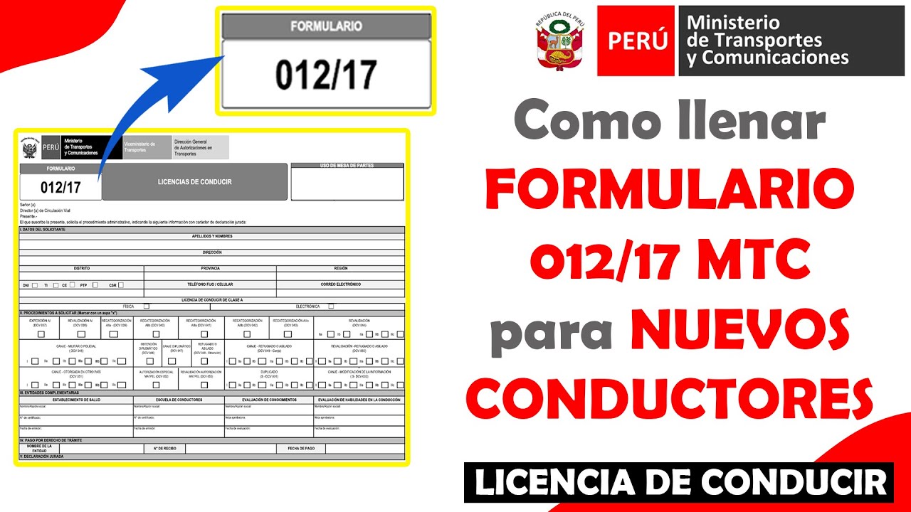 Como llenar FORMULARIO 012/17 del MTC | para NUEVOS CONDUCTORES ...