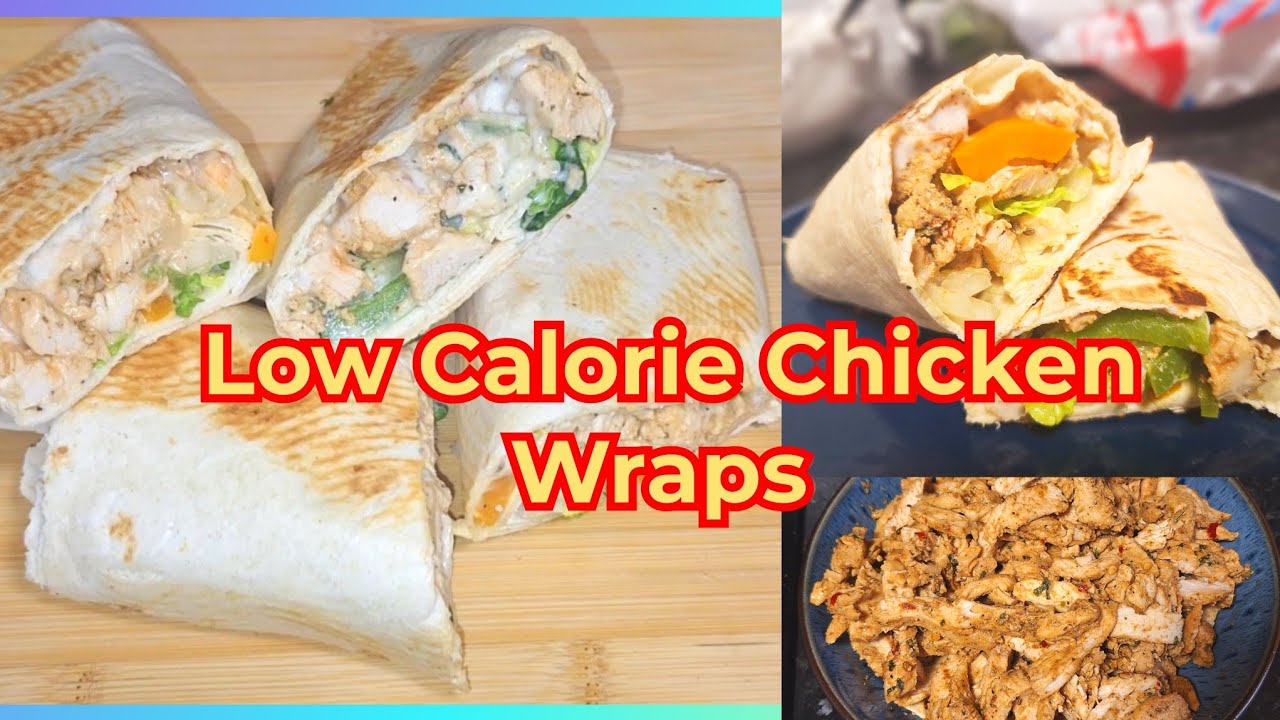 Low Calorie Chicken Wraps | Quick and Easy Wraps | weight loss recipe ...