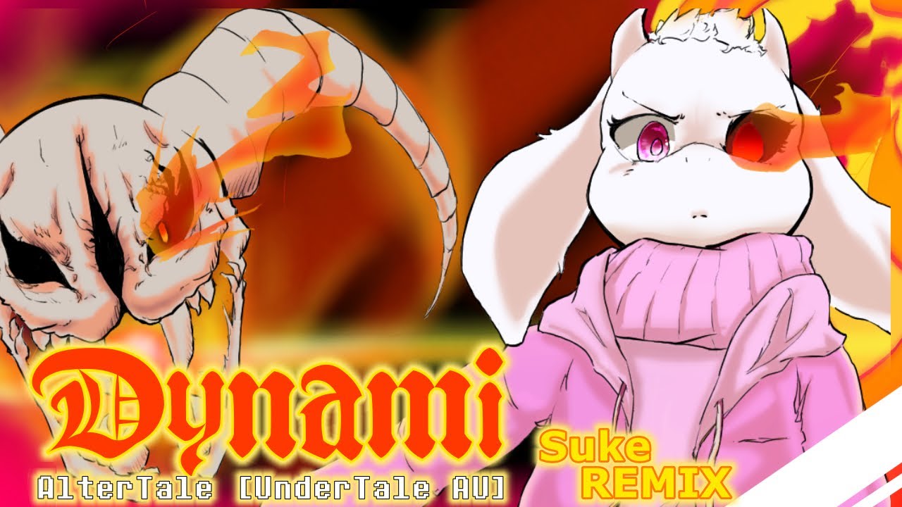 Dynami | Suke REMIX 【AlterTale】 - YouTube