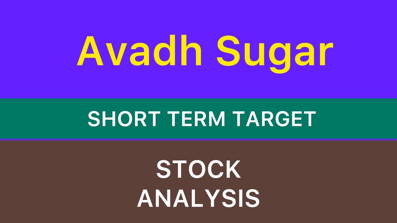 AVADH SUGAR AND ENERGY SHARE TARGET 💹 AVADH SUGAR STOCK NEWS | AVADH ...