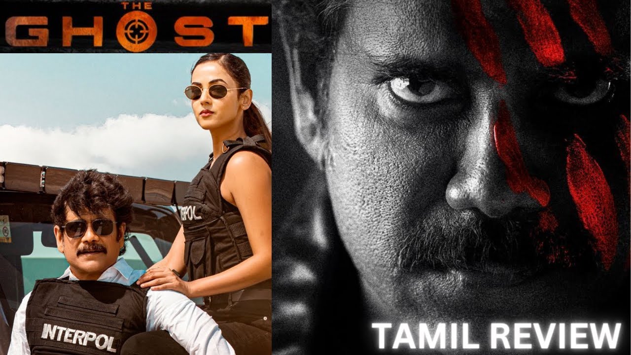 The Ghost Telugu movie review in Tamil | Nagarjuna | Sonal Chauhan ...