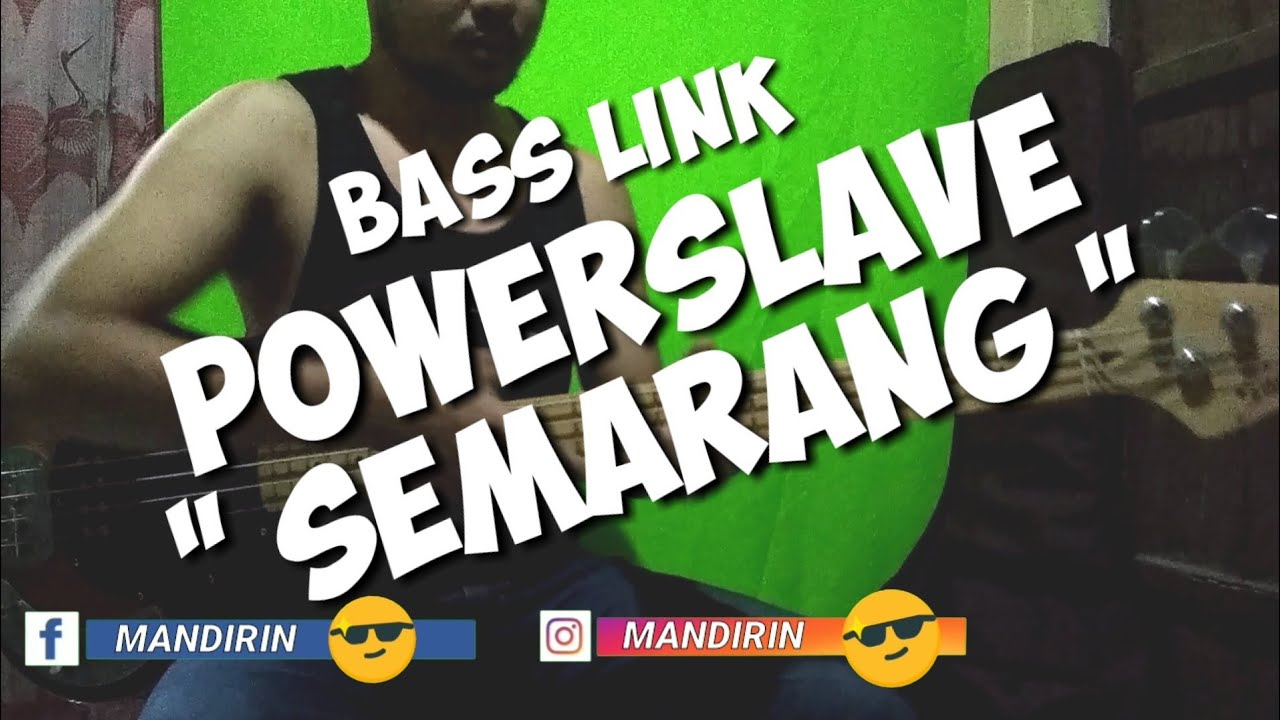 BASS LINK || TUTORIAL & COVER BASS || POWERSLAVES - SEMARANG - YouTube