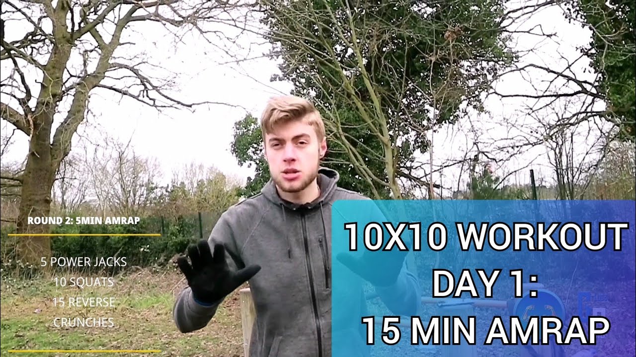10X10 WORKOUT - DAY 1: 15MIN AMRAP!! - YouTube