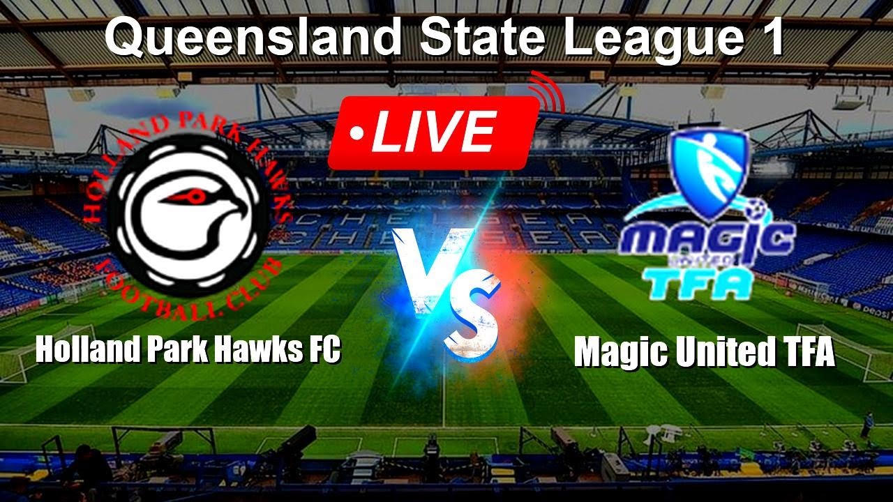 🔴 LIVE: Holland Park Hawks FC vs Magic United TFA - Live Score Today ...