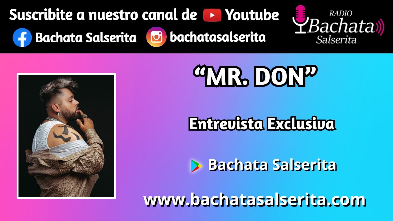 MR. DON en Bachata Salserita - YouTube