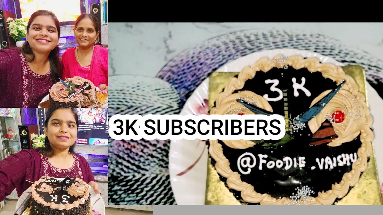 Special 3K Subscribers Celebration ️🎊/With Mummy ️/Thankyou My 3K ...