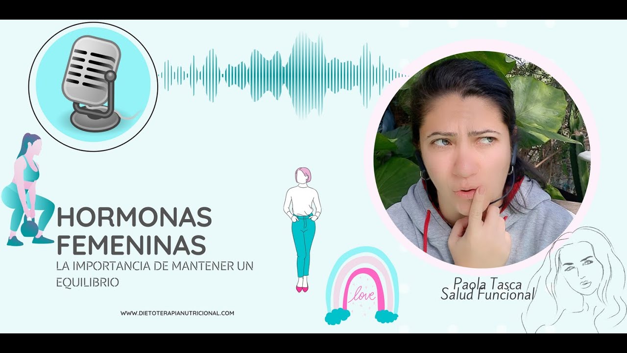 Función de las hormonas femeninas/Paola Tasca/Salud Funcional - YouTube