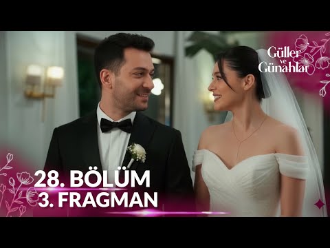 Güller ve Günahlar 28. Bölüm 3. Fragmanı I Sen gördüğüm en güzel gelinsin.