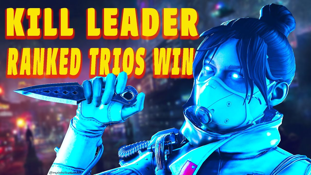 Won As The KILL LEADER In APEX LEGENDS RANKED TRIOS - YouTube