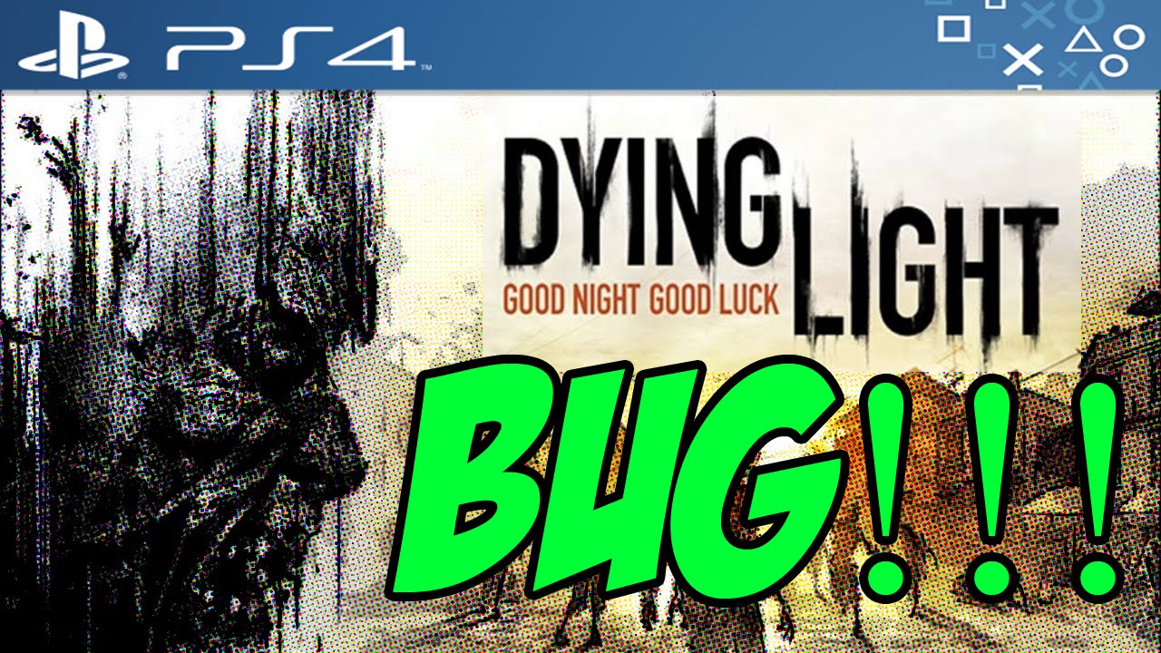 Dying Light - BUG/GLITCH!!! - YouTube