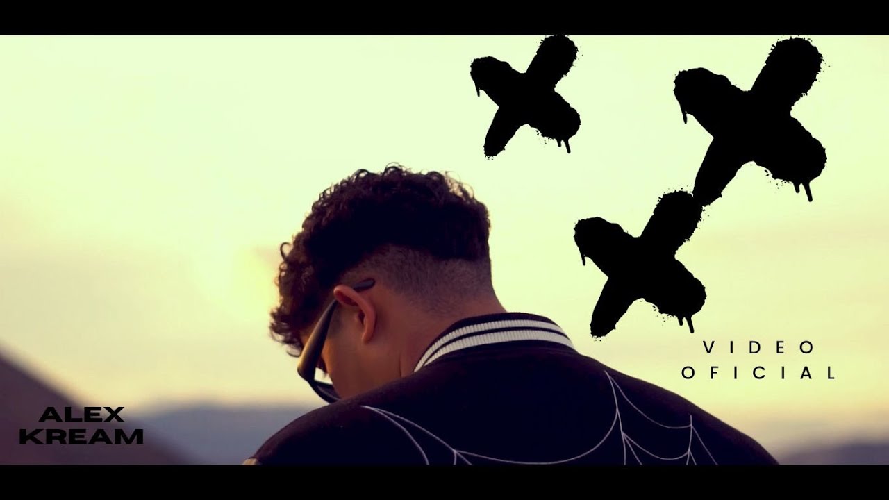 Alex Kream - TRIPLE X (Video Oficial) - YouTube