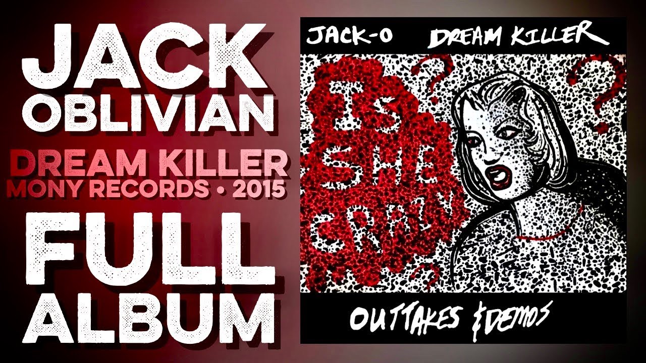 JACK OBLIVIAN: Dream Killer: Outtakes & Demos (Full Album) Mony Records ...