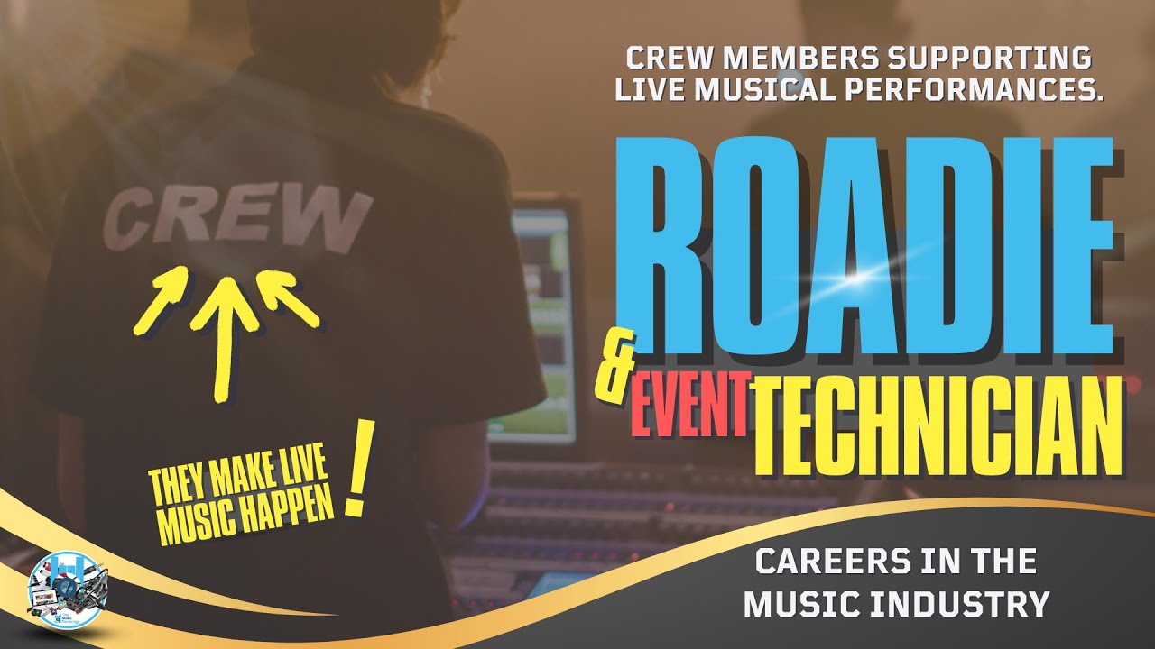Roadie and Event Technician - Careers, jobs and Working in the Music ...