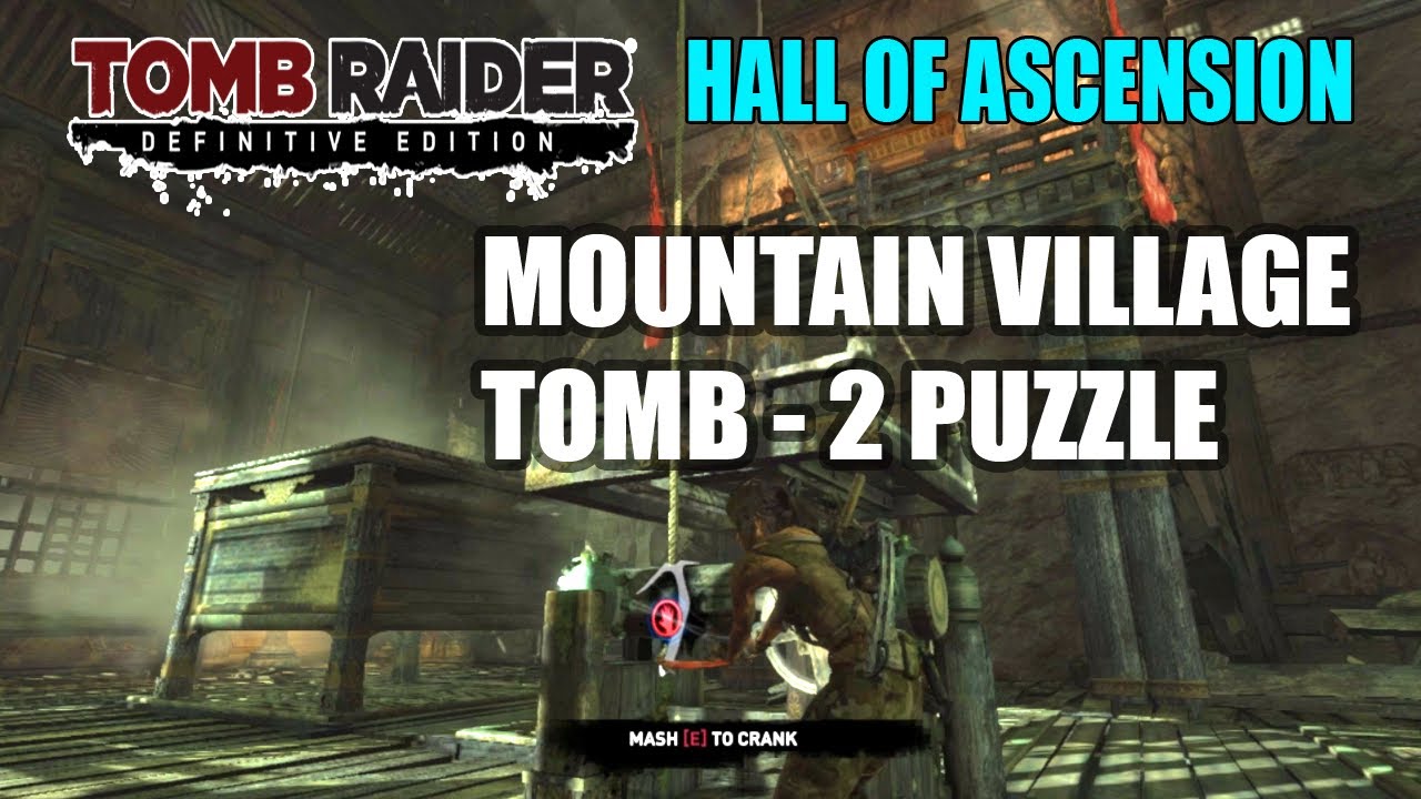 Tomb Raider | Mountain Village Tomb Puzzle (Hall of Ascension) - YouTube
