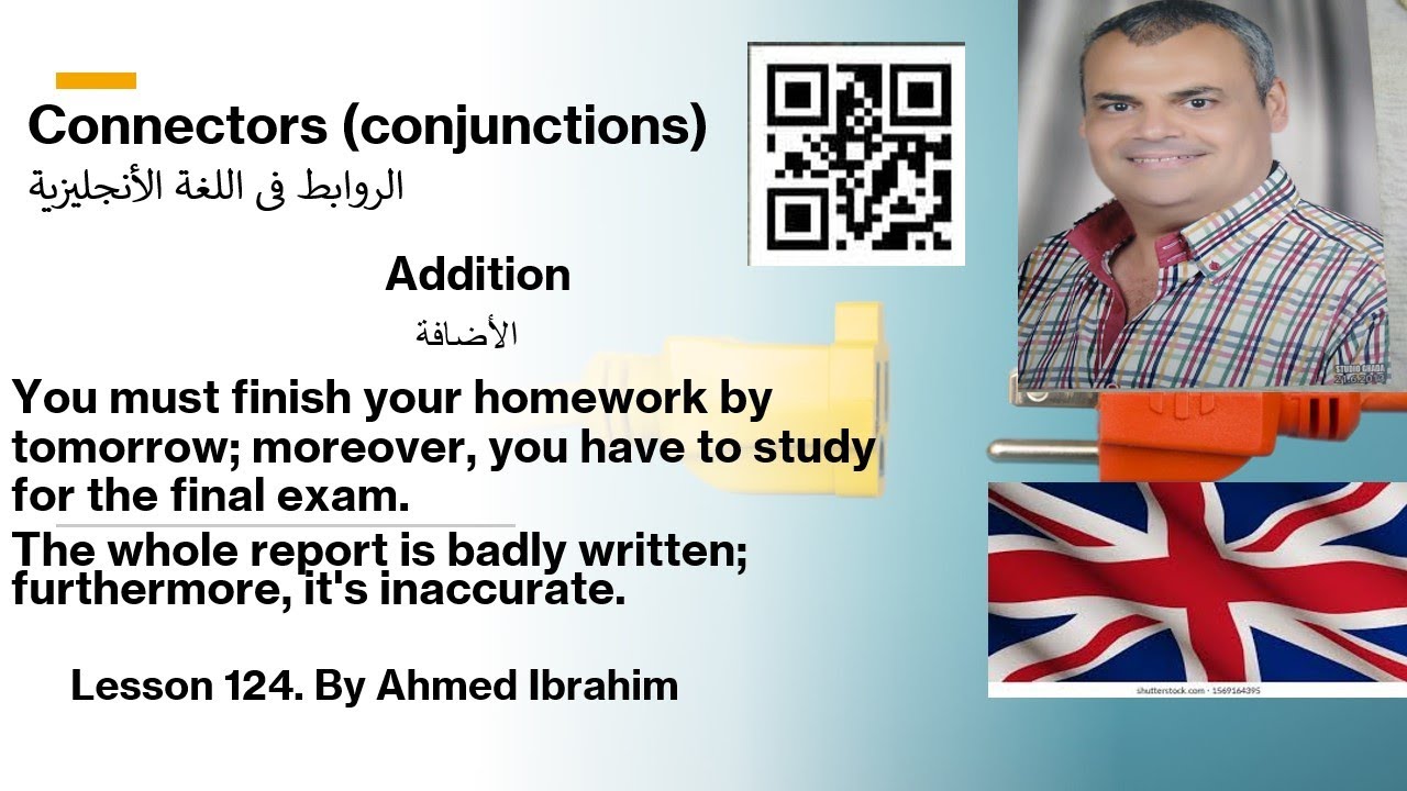 Lesson 124. Connectors ( conjunctions ) In English. The addition ...