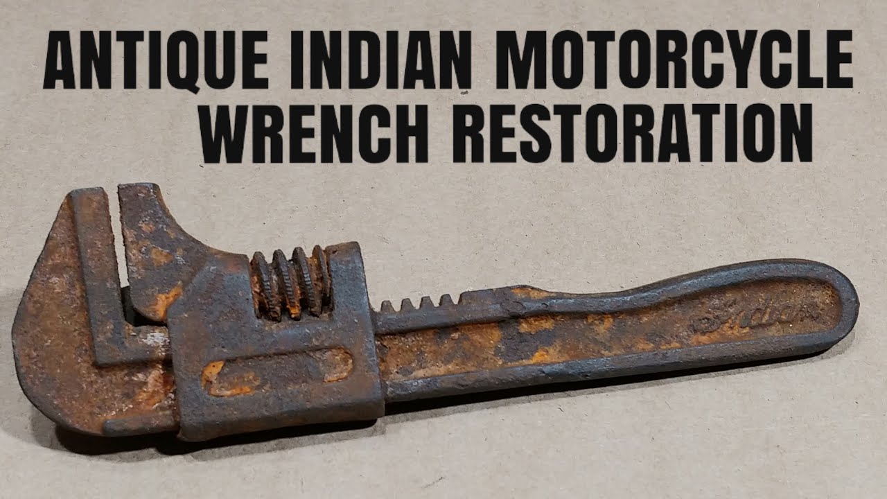 ANTIQUE INDIAN MOTORCYCLE WRENCH RESTORATION ( BARN FIND ) - YouTube