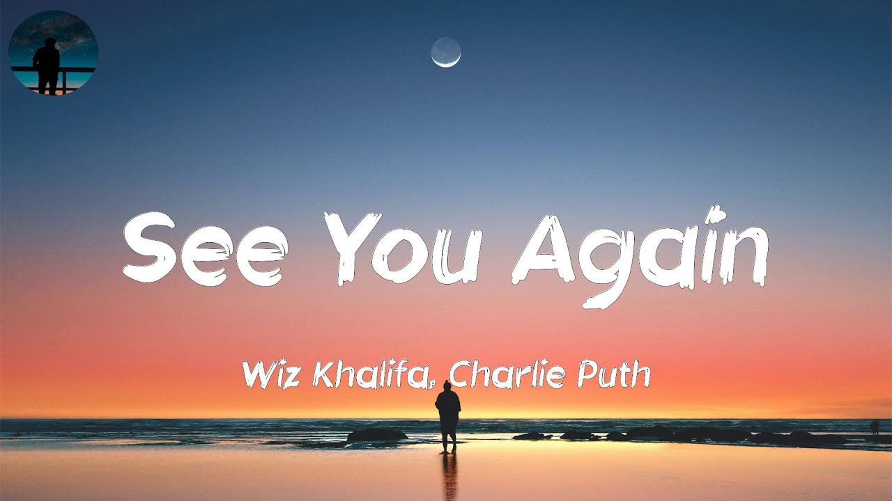 Wiz Khalifa, Charlie Puth - See You Again (Lyrics) - YouTube
