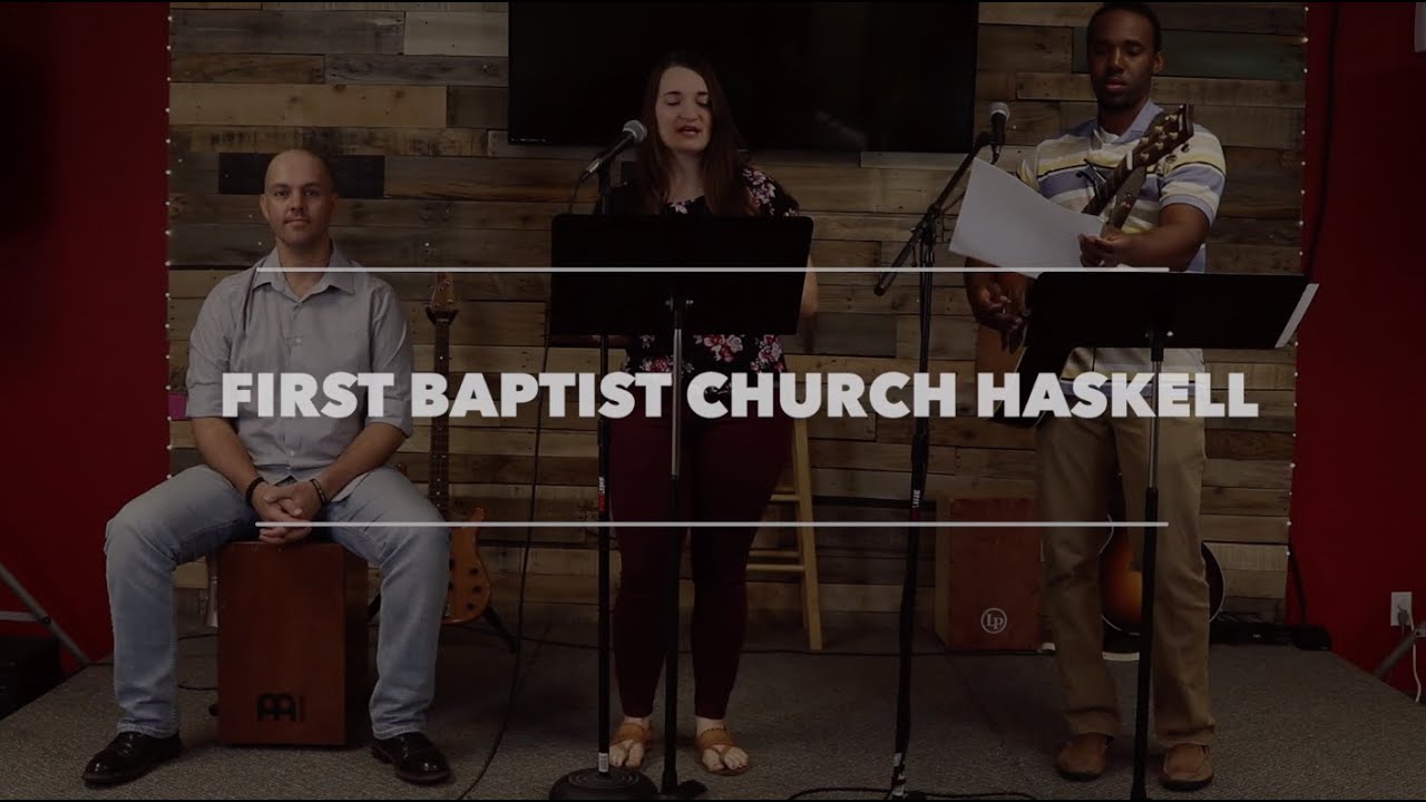 First Baptist Church Haskell - Online Service - April 27, 2020 - YouTube