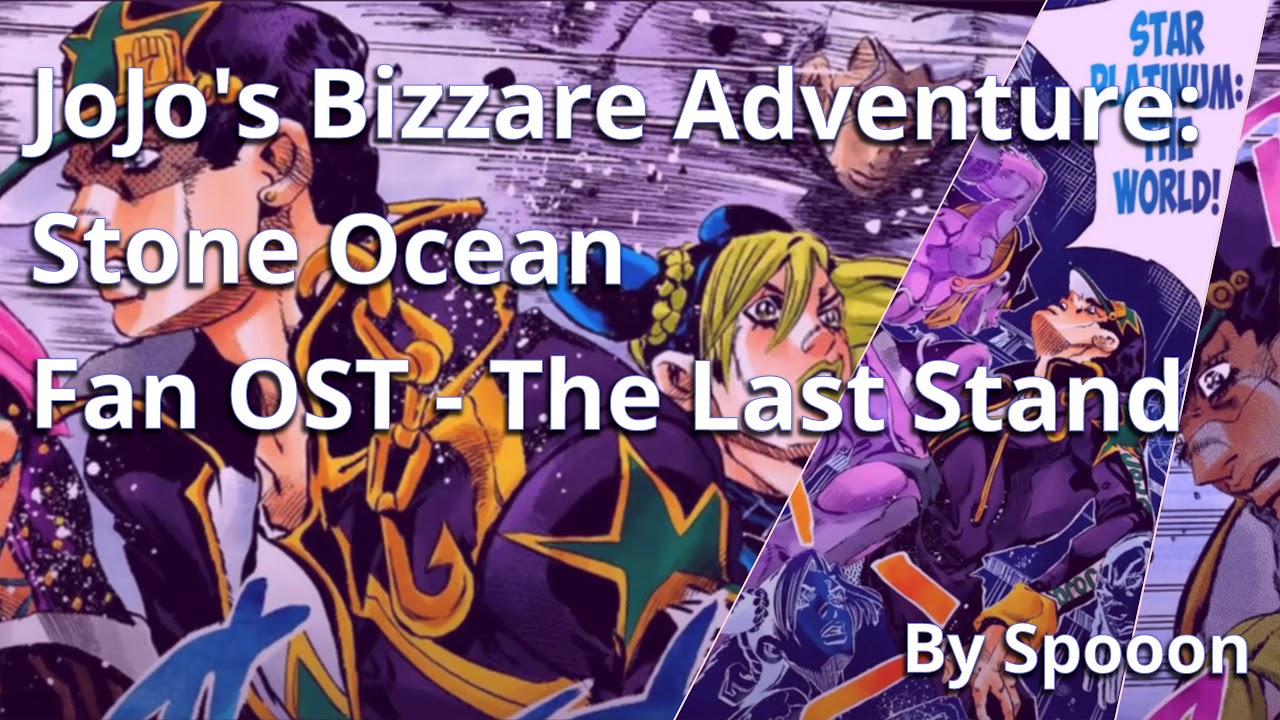 JoJo's Bizarre Adventure: Stone Ocean Fan OST - The Last Stand ...