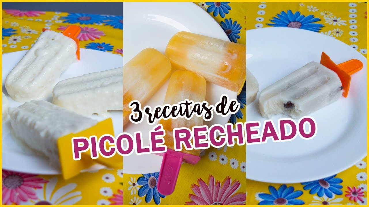 COMO FAZER PALETA MEXICANA - 3 RECEITAS DE PICOLÉ RECHEADO PARA O VERÃO ...