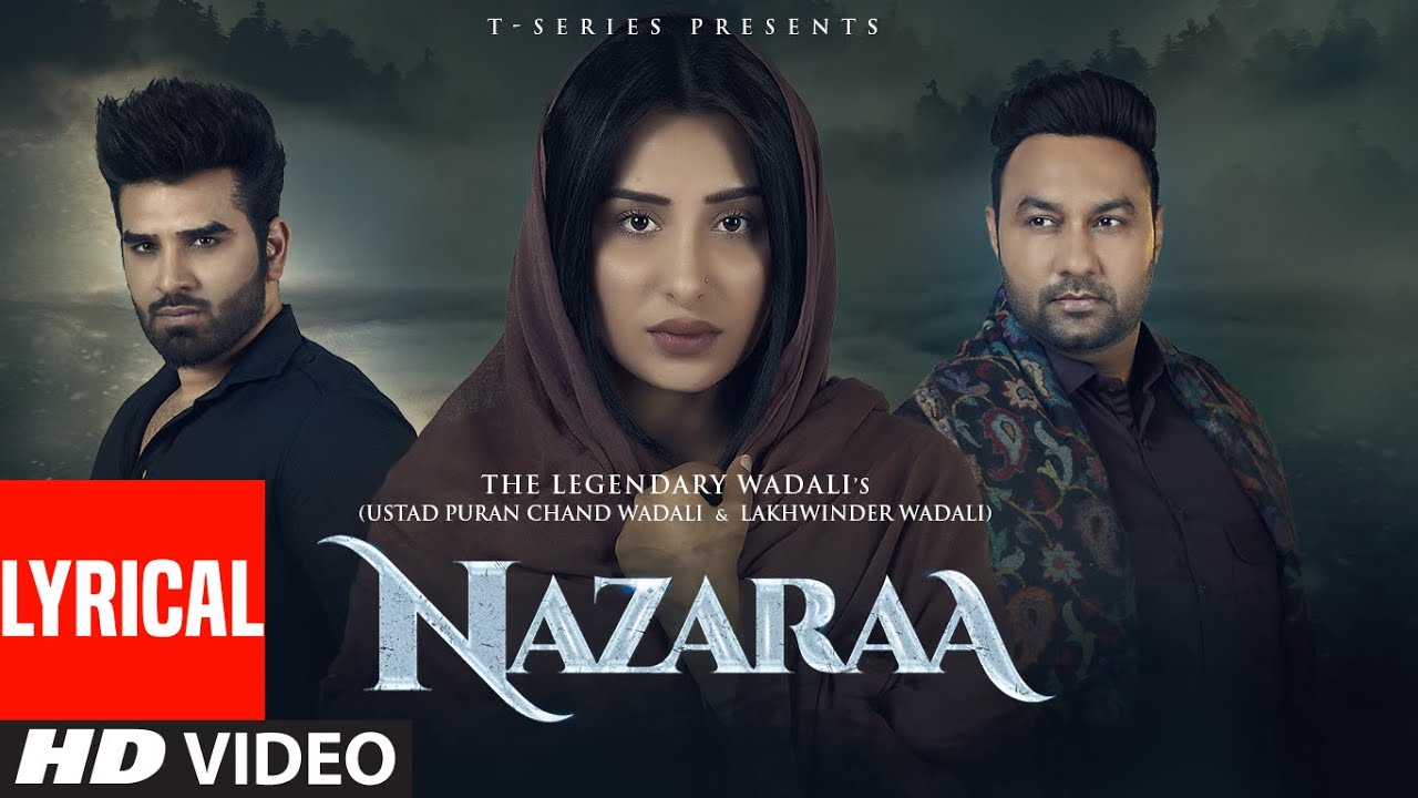 Nazaraa(Lyrical)| Ustad Puran Chand Wadali | Lakhwinder Wadali | Feat ...