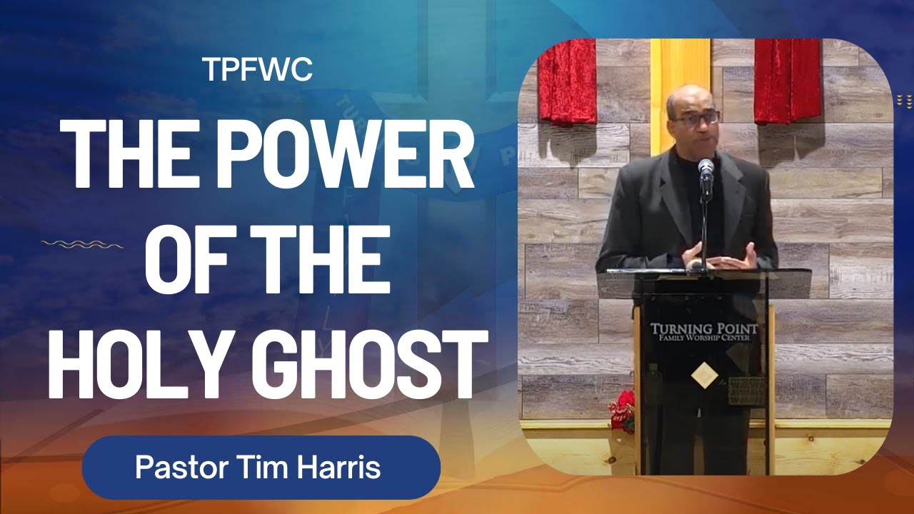 The Power of the Holy Ghost ~ Pastor Tim Harris - YouTube
