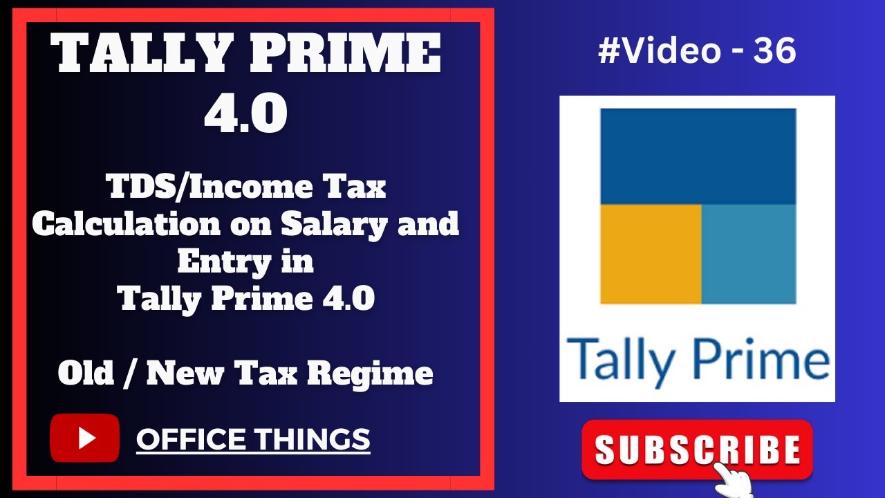 TDS Calculation and Entry in Tally Prime | Old and New tax Regime U ...