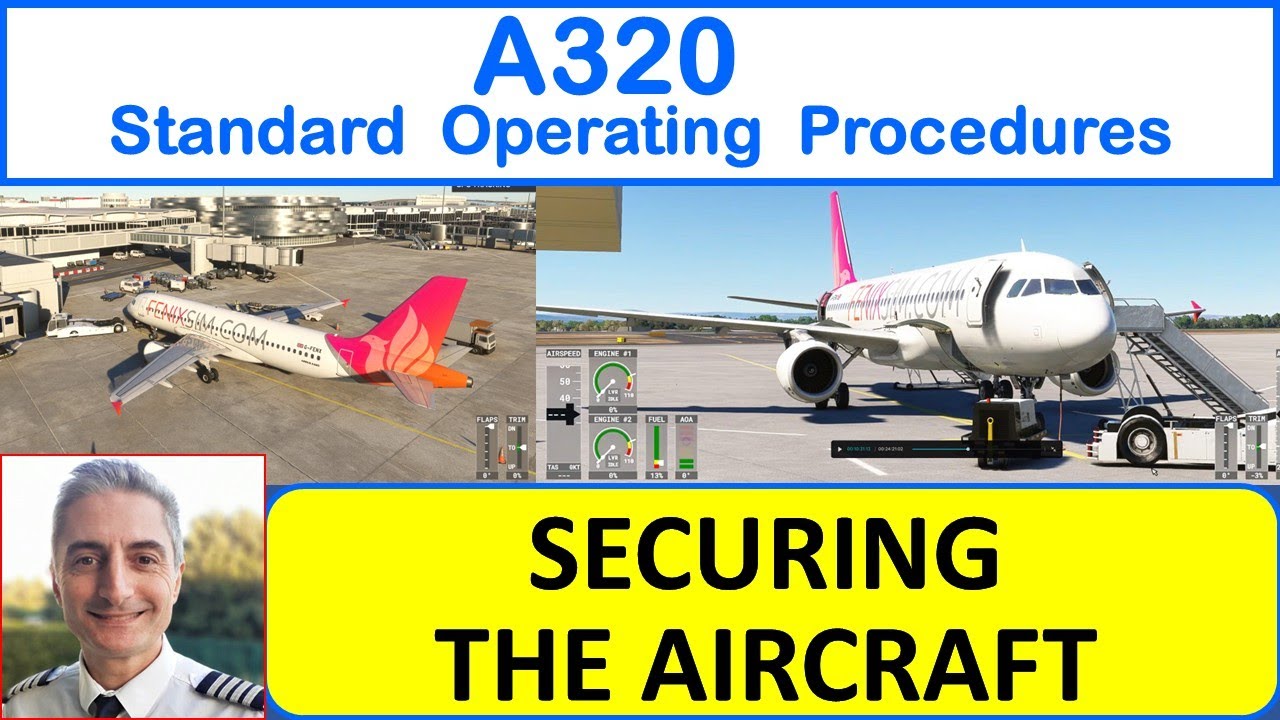 A320 SOP: "SECURING THE AIRCRAFT" - Video 33 - YouTube