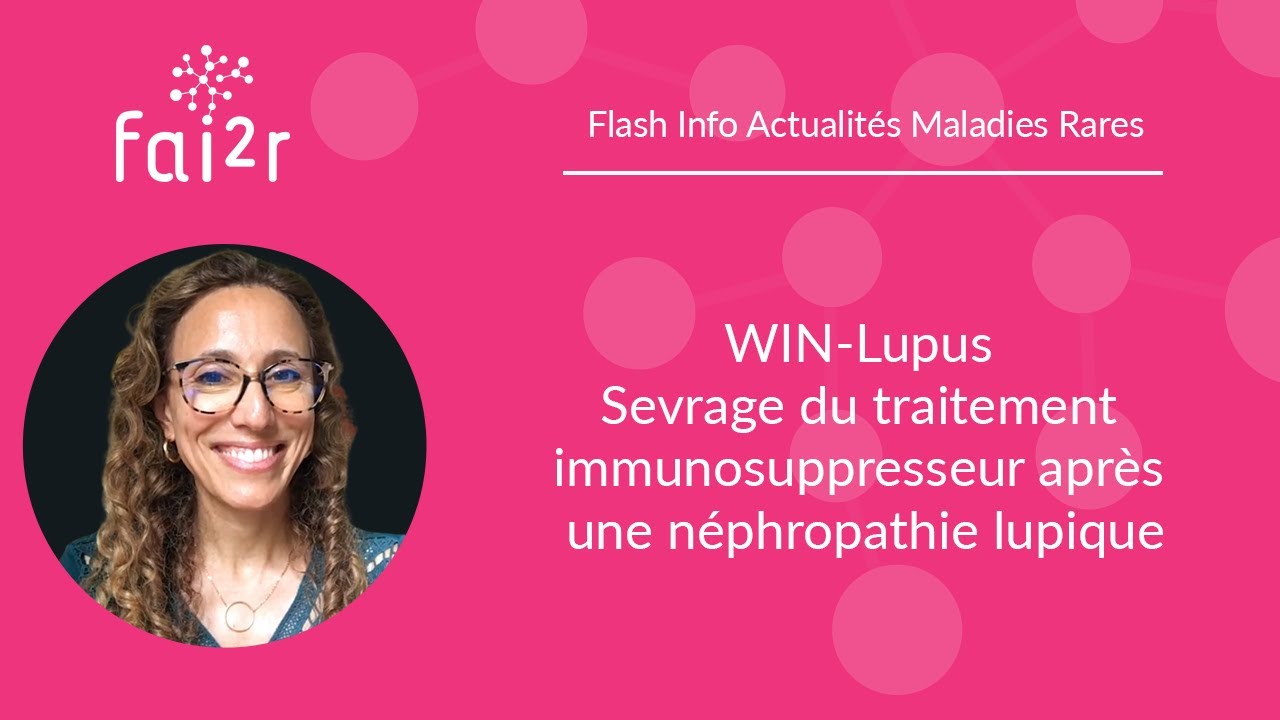 WIN-Lupus : Sevrage du traitement immunosuppresseur après une ...
