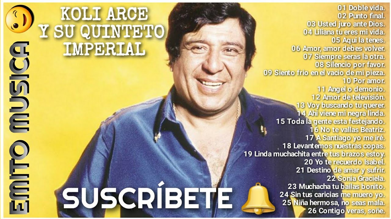 Koli Arce y su Quinteto Imperial // Los Mejores Exitos Originales ...