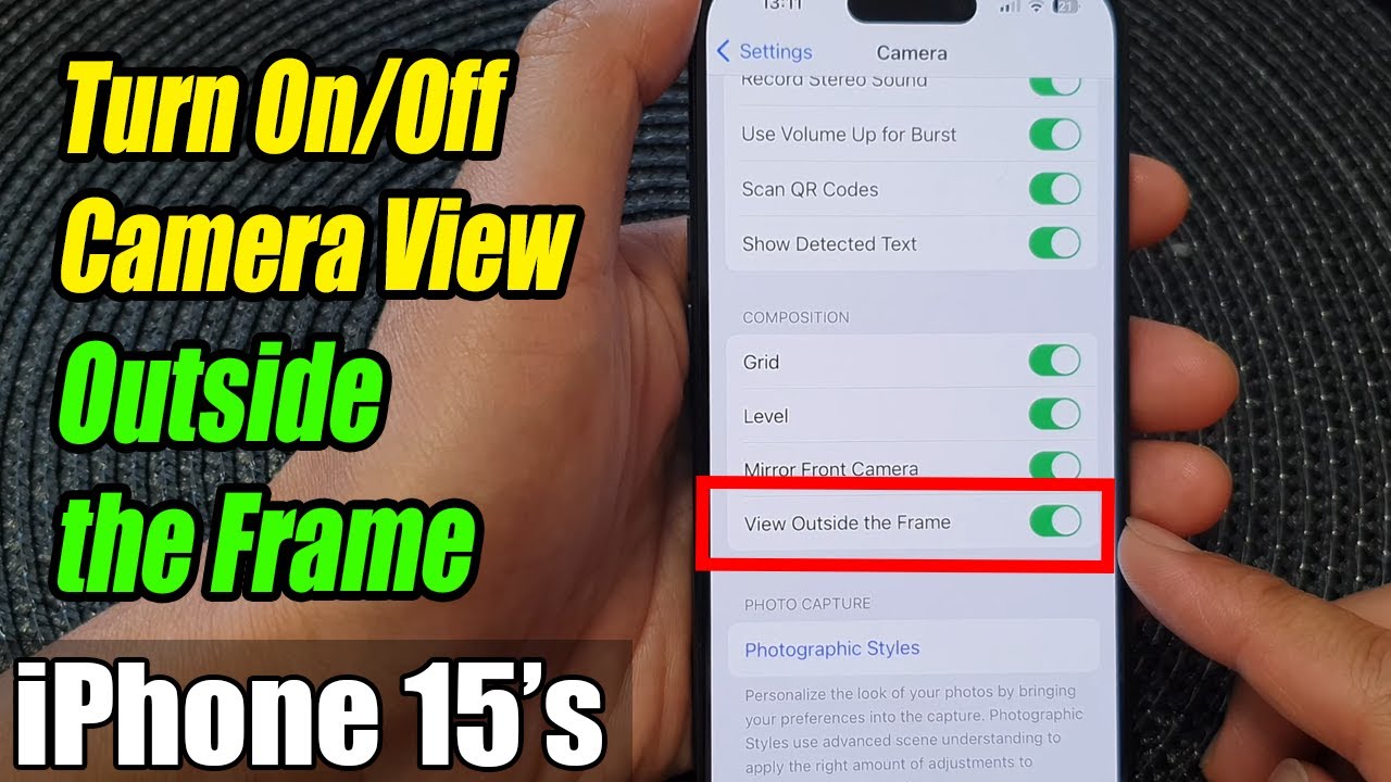 iPhone 15/15 Pro Max: How to Turn On/Off Camera View Outside the Frame ...