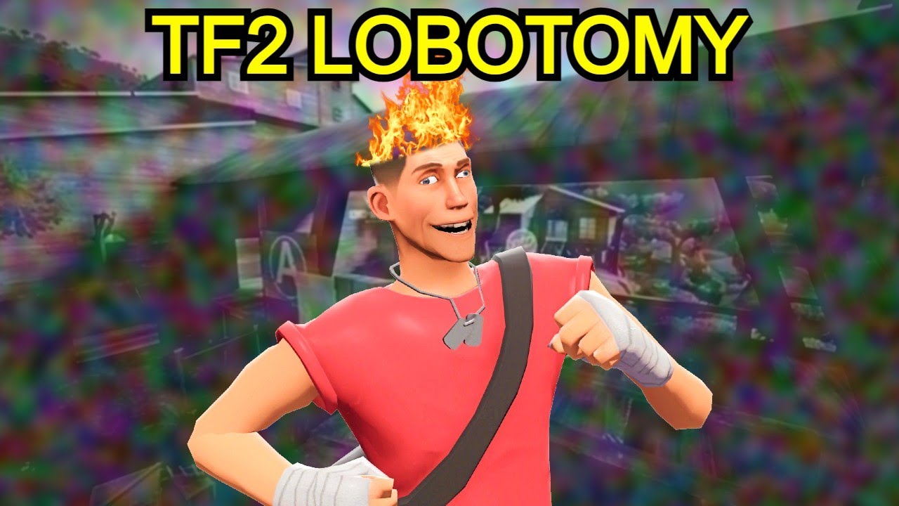 How TF2 Gives Me Brain Damage - YouTube